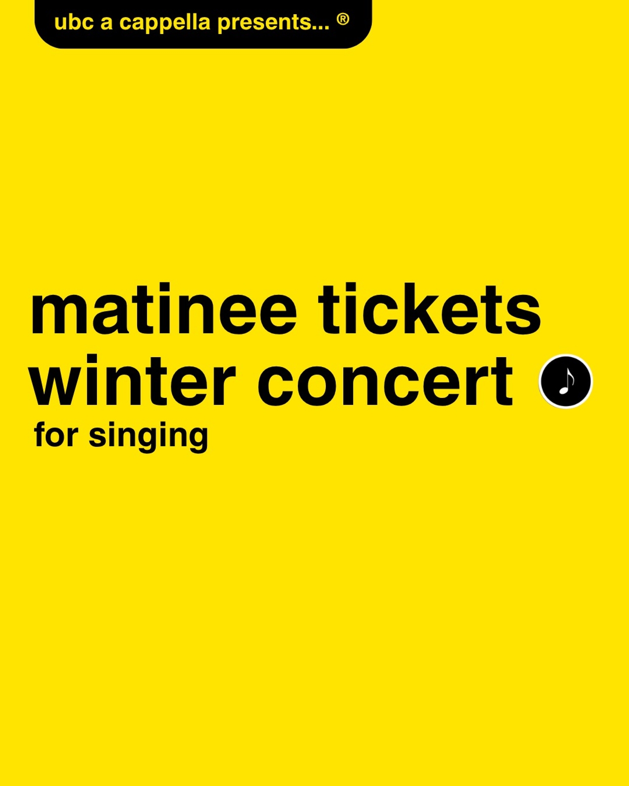 [MATINEE] UBC A Cappella Presents: winter concert | Bounce